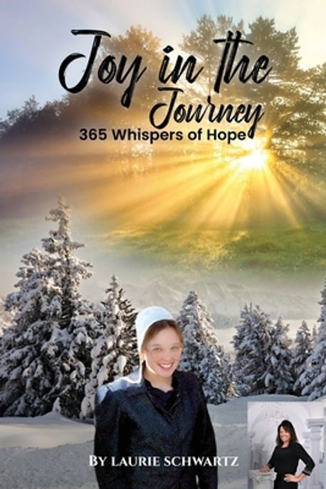 Joy in the Journey | Schwartz, Laurie - 교보문고