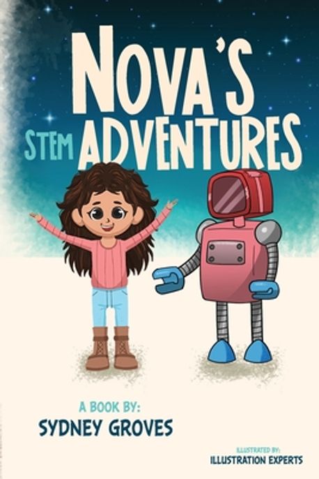 Nova's STEM Adventures | Groves, Sydney - 교보문고