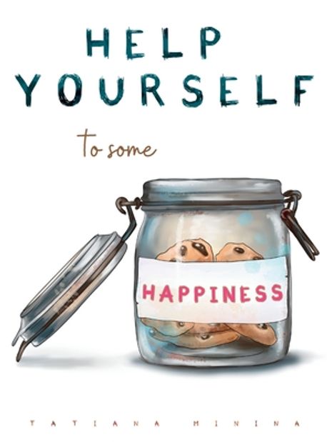 Help Yourself To Some Happiness | Minina, Tatiana - 교보문고