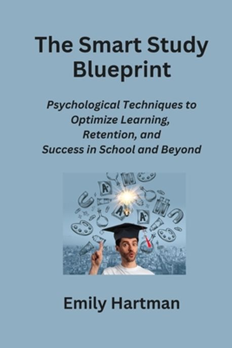 The Smart Study Blueprint | Hartman, Emily - 교보문고