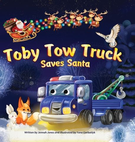 Toby Tow Truck Saves Santa | Jones, Jennah - 교보문고