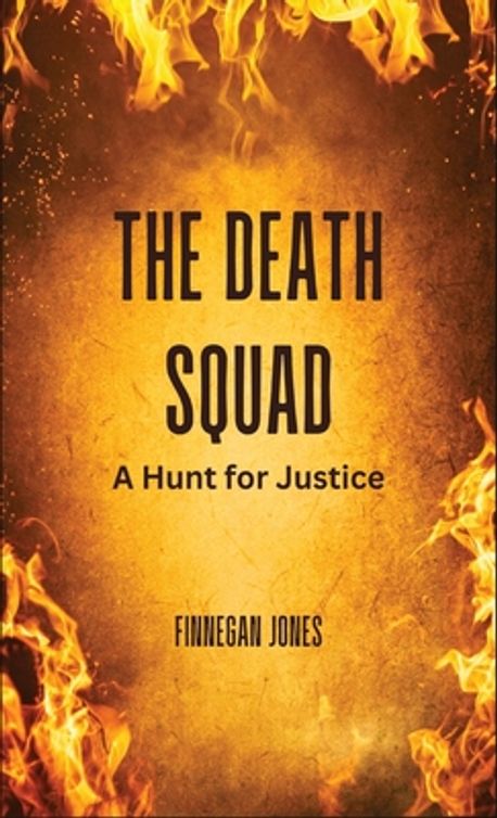 The Death Squad | Jones, Finnegan - 교보문고