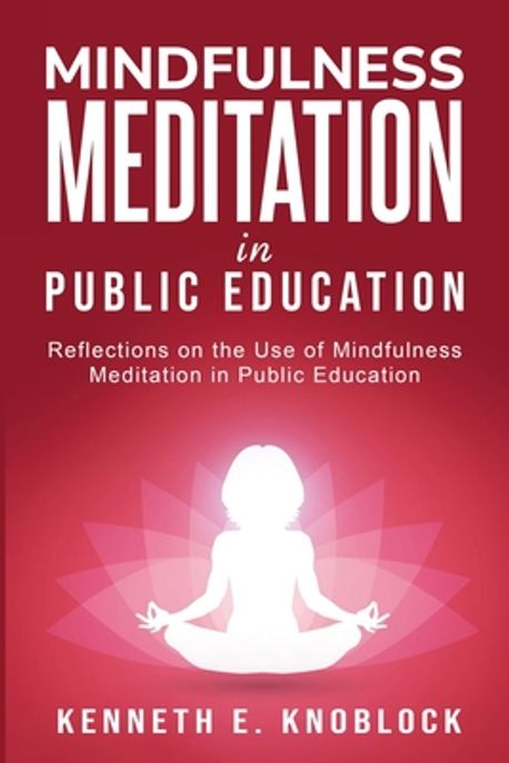 A Consideration of the Use of Mindfulness Meditation in Public ...
