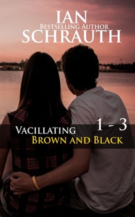 Vacillating Brown and Black | Schrauth, Ian - 교보문고