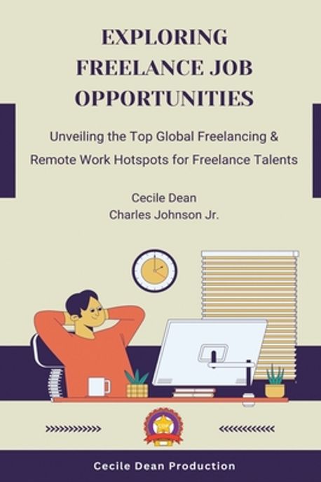 Exploring Freelance Job Opportunities | Dean, Cecile - 교보문고