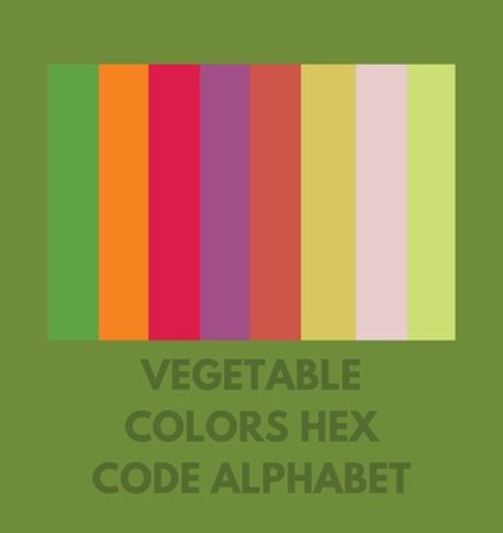 Vegetable Colors Hex Code Alphabet | Alphabet, Colorful - 교보문고