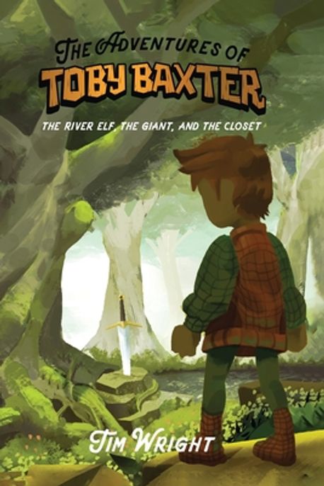 The Adventures of Toby Baxter | Wright, Tim - 교보문고