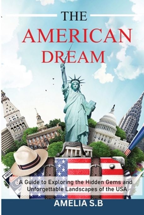 The American Dream | S. B., Amelia - 교보문고