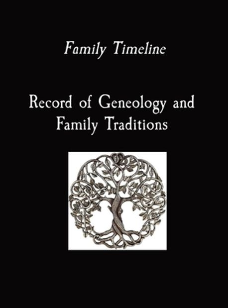 Family Timeline Record of Geneology and Family Traditions | Rhodes ...