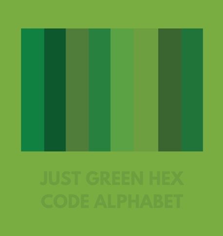 Just Green Hex Code Alphabet | Alphabet, Colorful - 교보문고