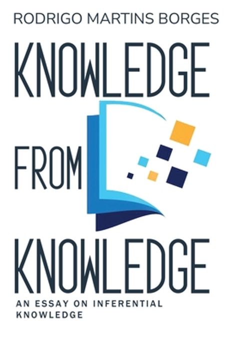 An Essay on Inferential Knowledge | Borges, Rodrigo Martins - 교보문고