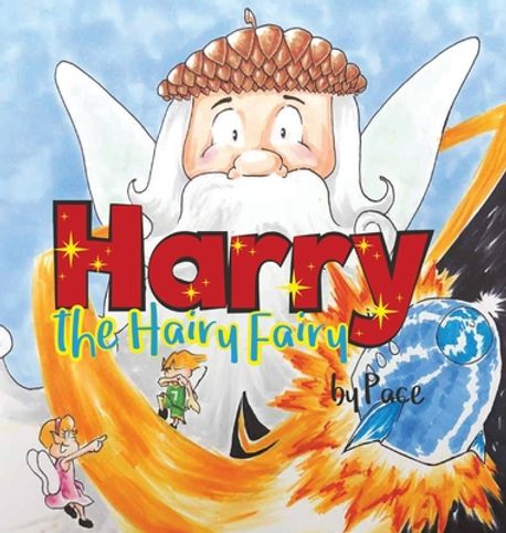 Harry the Hairy Fairy | Pace - 교보문고