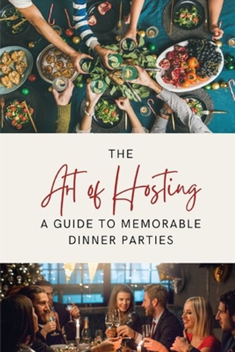 The Art of Hosting | Morrison, Lily - 교보문고