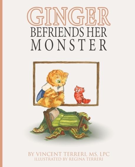 Ginger Befriends Her Monster | Terreri, Vincent - 교보문고