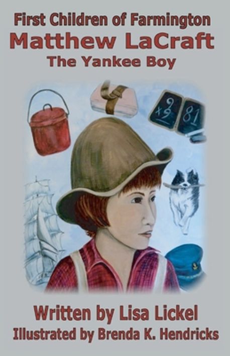 The Yankee Boy | Lickel, Lisa J. - 교보문고