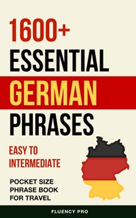 1600+ Essential German Phrases | Pro, Fluency - 교보문고