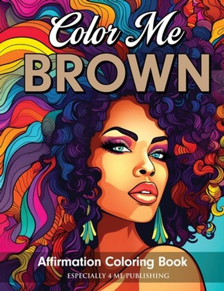 Color Me Brown | Rouse, Angelise M. - 교보문고
