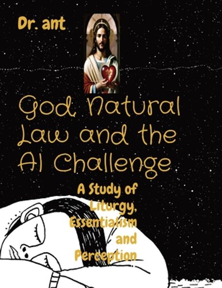 God, Natural Law and the AI Challenge | Vento, Anthony T. - 교보문고