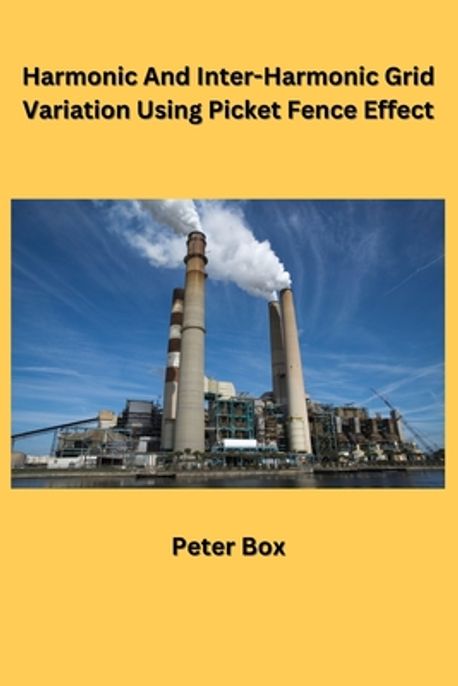 Harmonic And Inter-Harmonic Grid Variation Using Picket Fence Effect ...