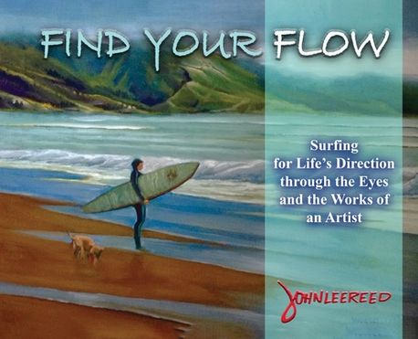 Find Your Flow | Lee Reed, John - 교보문고