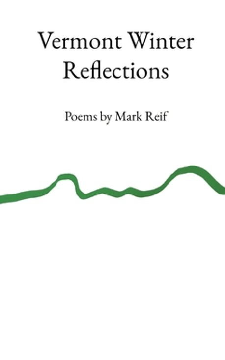Vermont Winter Reflections | Reif, Mark - 교보문고