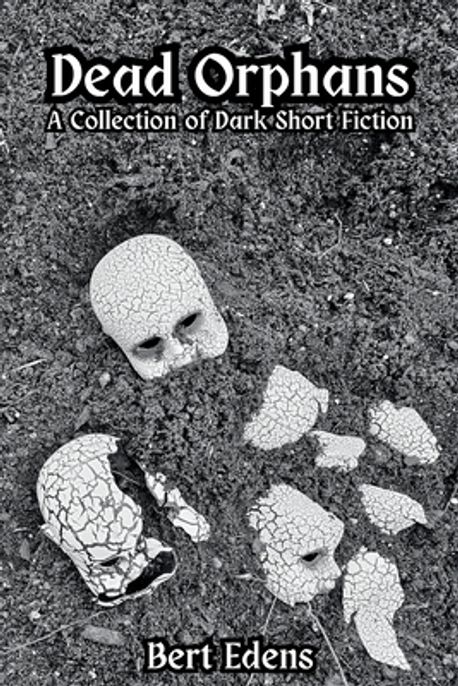 Dead Orphans | Edens, Bert - 교보문고