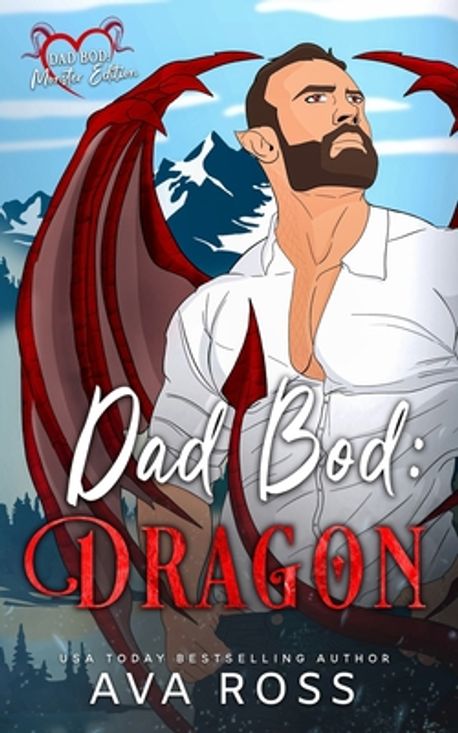 Dad Bod Dragon | Ross, Ava - 교보문고