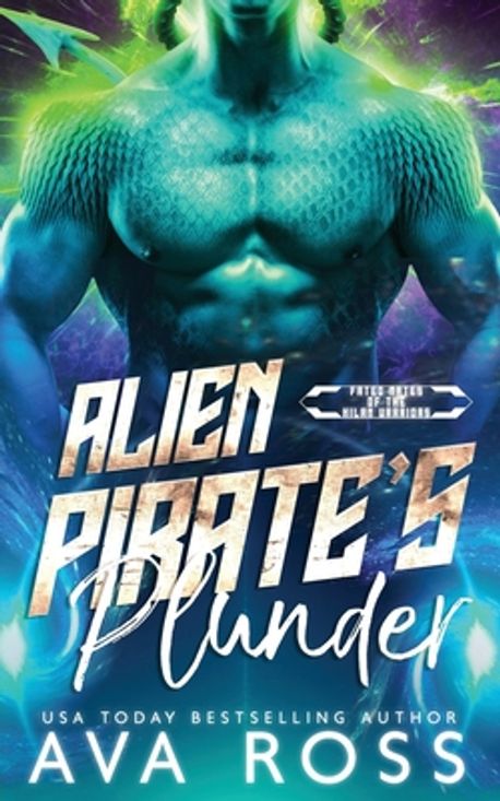 Alien Pirate's Plunder | Ross, Ava - 교보문고