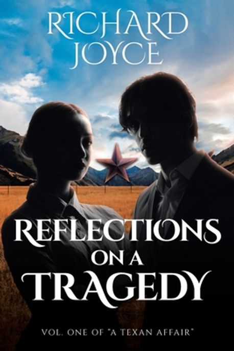 Reflections On A Tragedy | Joyce, Richard - 교보문고
