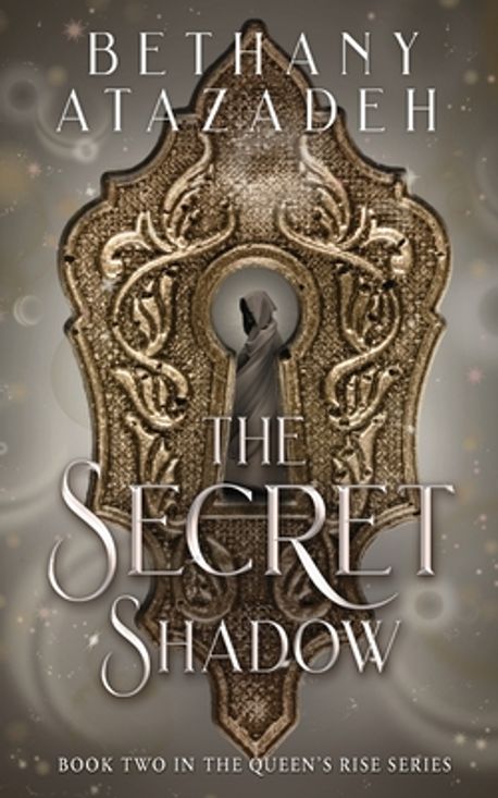The Secret Shadow | Atazadeh, Bethany - 교보문고