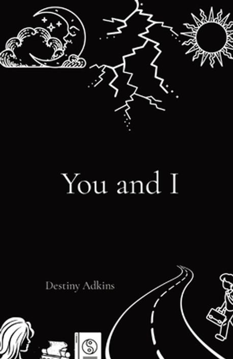 You and I | Adkins, Destiny L. - 교보문고