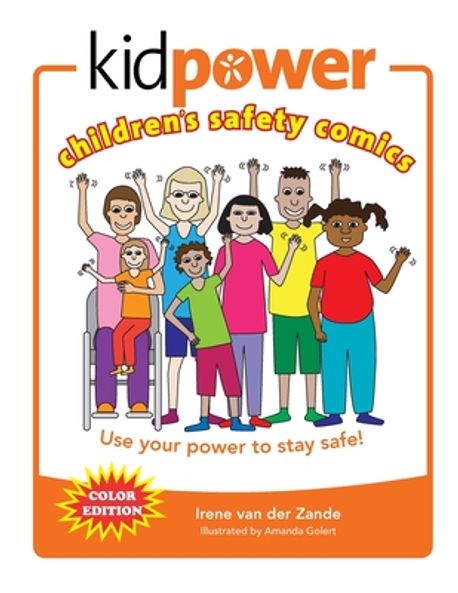 Kidpower Children's Safety Comics Color Edition | Van Der Zande, Irene ...