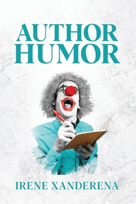 Author Humor | Xanderena, Irene - 교보문고