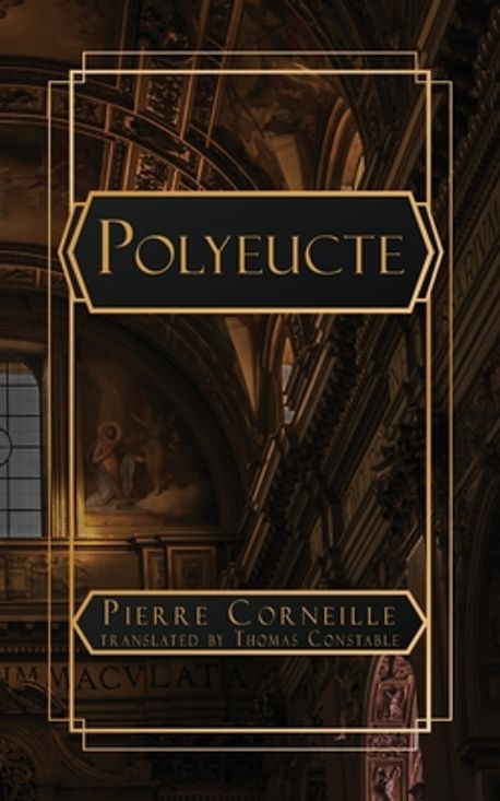 Polyeucte | Corneille, Pierre - 교보문고