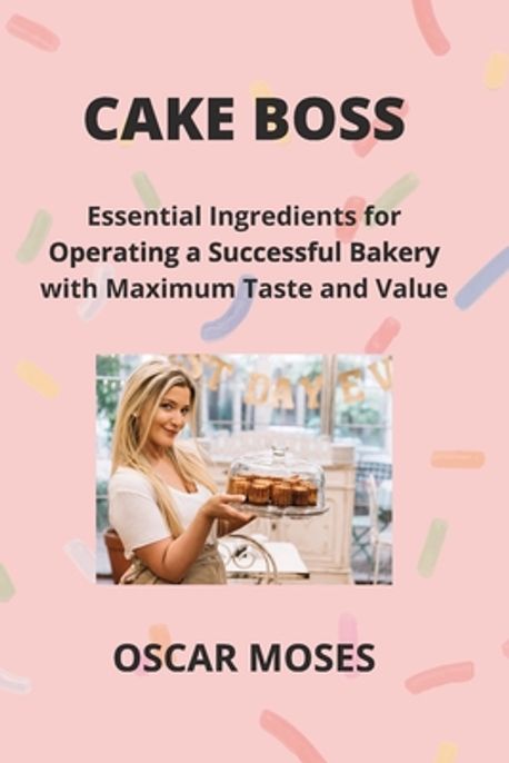 Cake Boss | Moses, Oscar - 교보문고