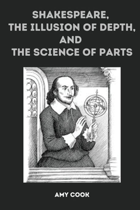 Shakespeare, the Illusion of Depth, and the Science of Parts | Cook ...