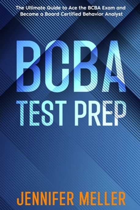 BCBA Test Prep | Meller, Jennifer - 교보문고