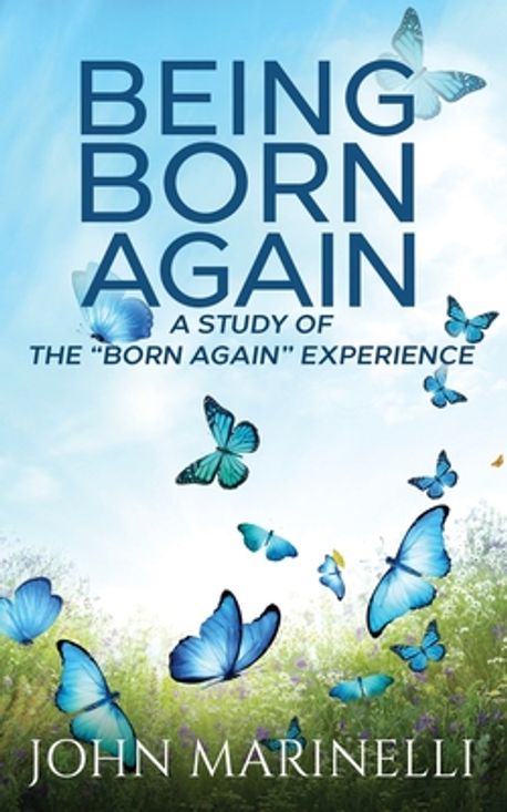 Being Born Again | Marinelli, John - 교보문고