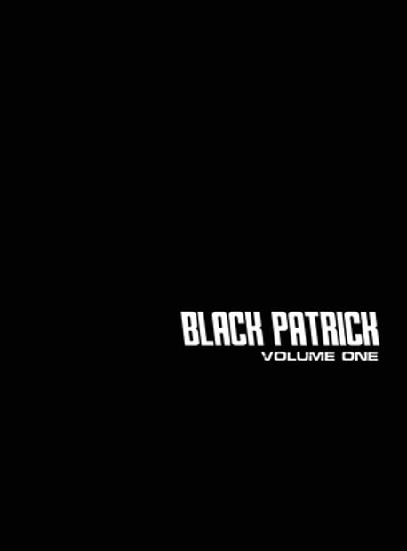 Black Patrick Volume One | Patrick, Black - 교보문고