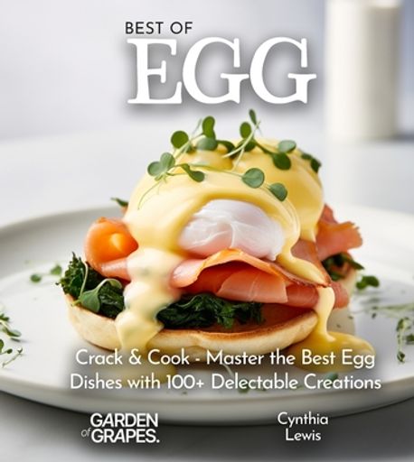 Best of Eggs Cookbook | Lewis, Cynthia - 교보문고