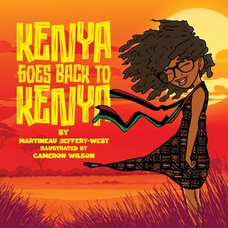 Kenya Goes Back to Kenya | Jeffery-West, Martineau - 교보문고