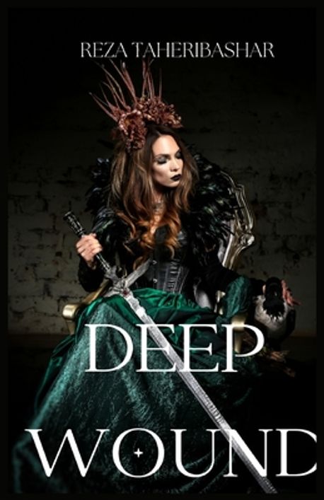 Deep Wound | Taheribashar - 교보문고