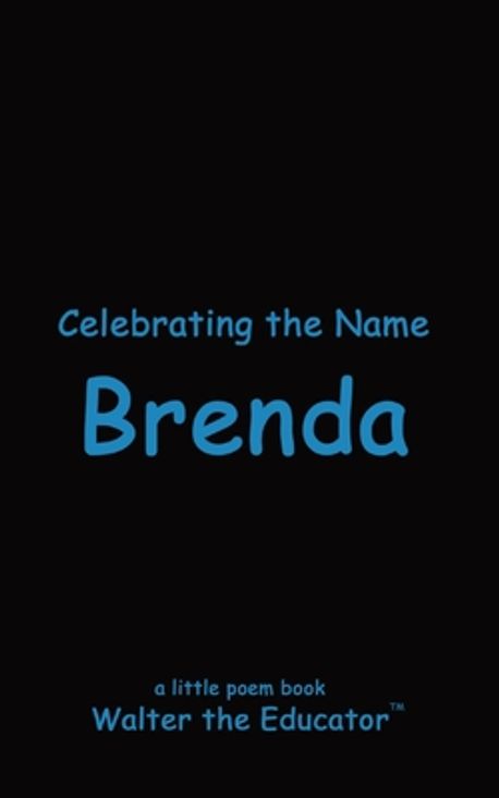 Celebrating the Name Brenda | Walter the Educator - 교보문고