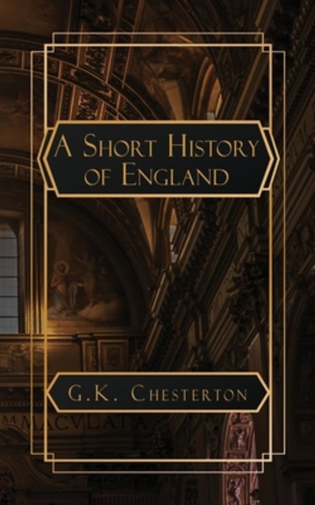 A Short History of England | Chesterton, G. K. - 교보문고