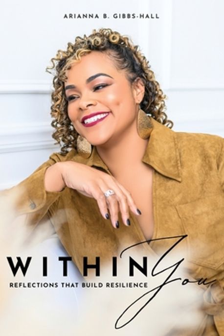 Within You | Gibbs-Hall, Arianna B. - 교보문고