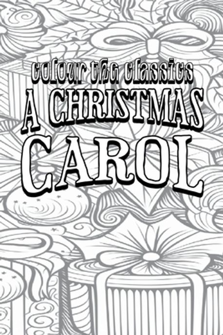 EXCLUSIVE COLORING BOOK Edition of Charles Dickens' A Christmas Carol ...