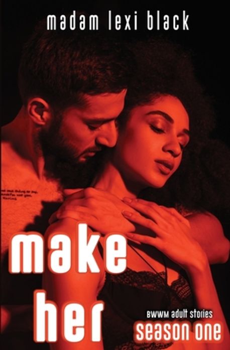 Make Her | Black, Madam Lexi - 교보문고