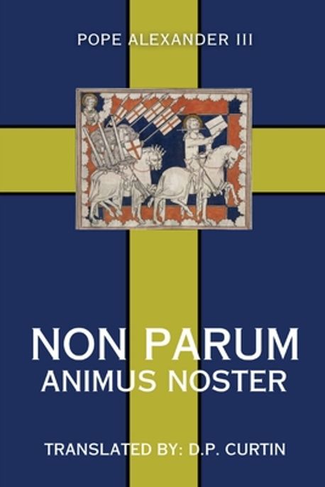 Non Parum Animus Noster | Pope Alexander III - 교보문고