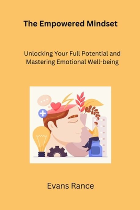 The Empowered Mindset | Rance, Evans - 교보문고