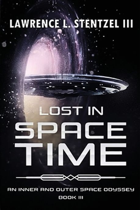 Lost in Space-Time | Stentzel, Lawrence, III - 교보문고